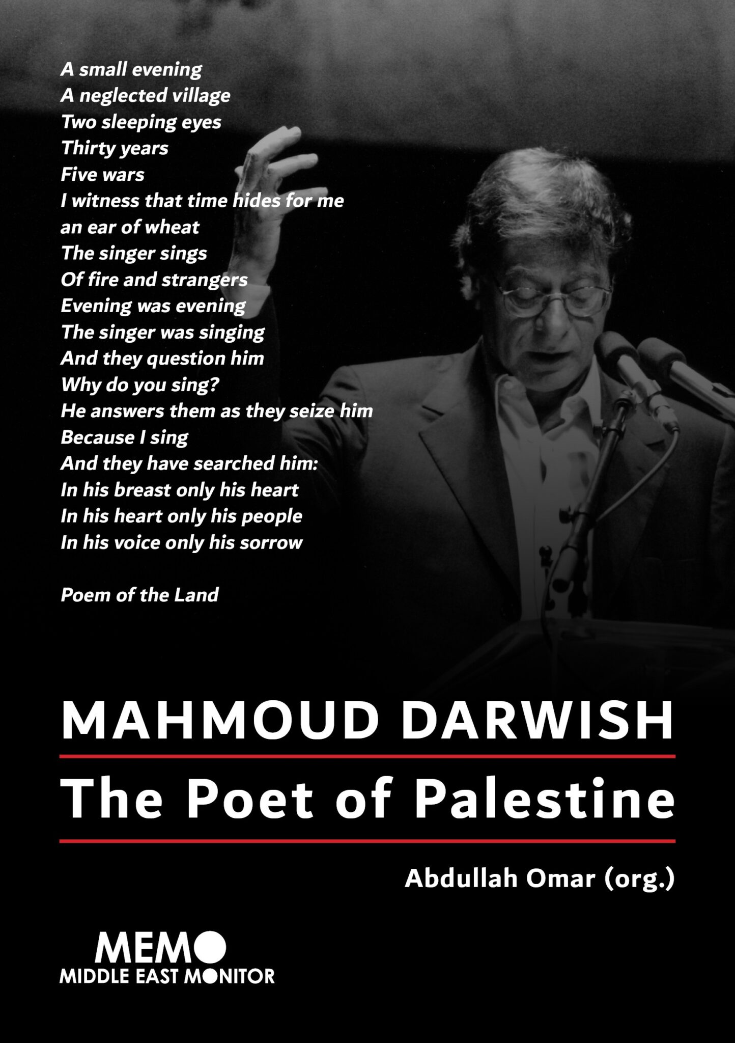 Mahmoud Darwish: The Poet of Palestine – MEMO Publishers